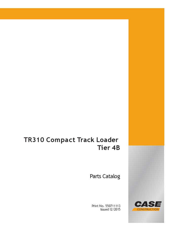 CASE TR310 Compact Track Loader Tier 4B Parts Catalogue Manual Instant ...