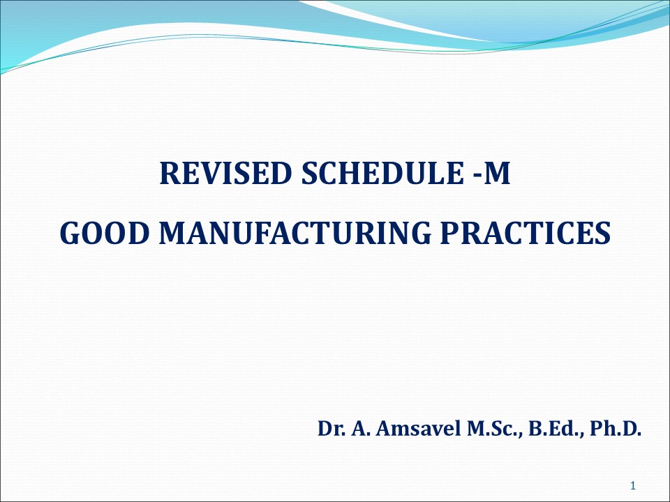 GMP-Revised Schedule M- Indian regulation presentation | free to download