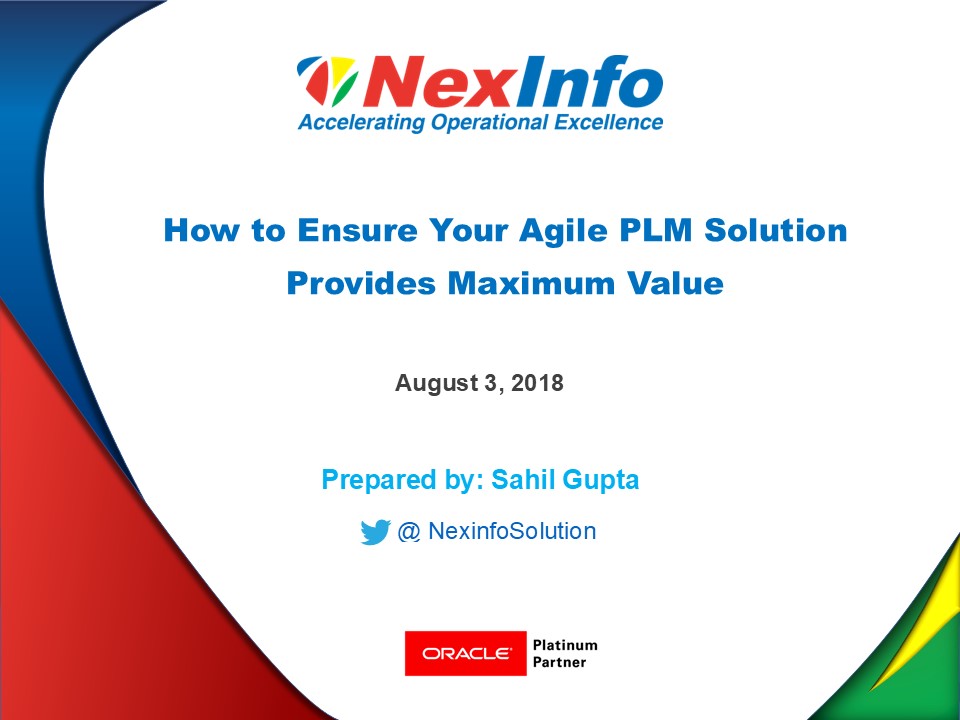 Maximizing the Value of Your Agile PLM Solution: NexInfo presentation ...
