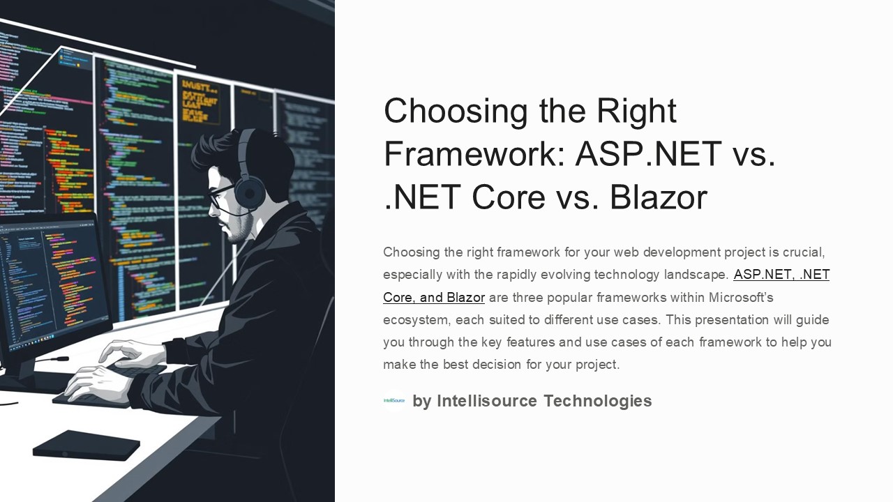 How to Choose the Right Framework: ASP.NET vs. .NET Core vs. Blazor presentation | free to download
