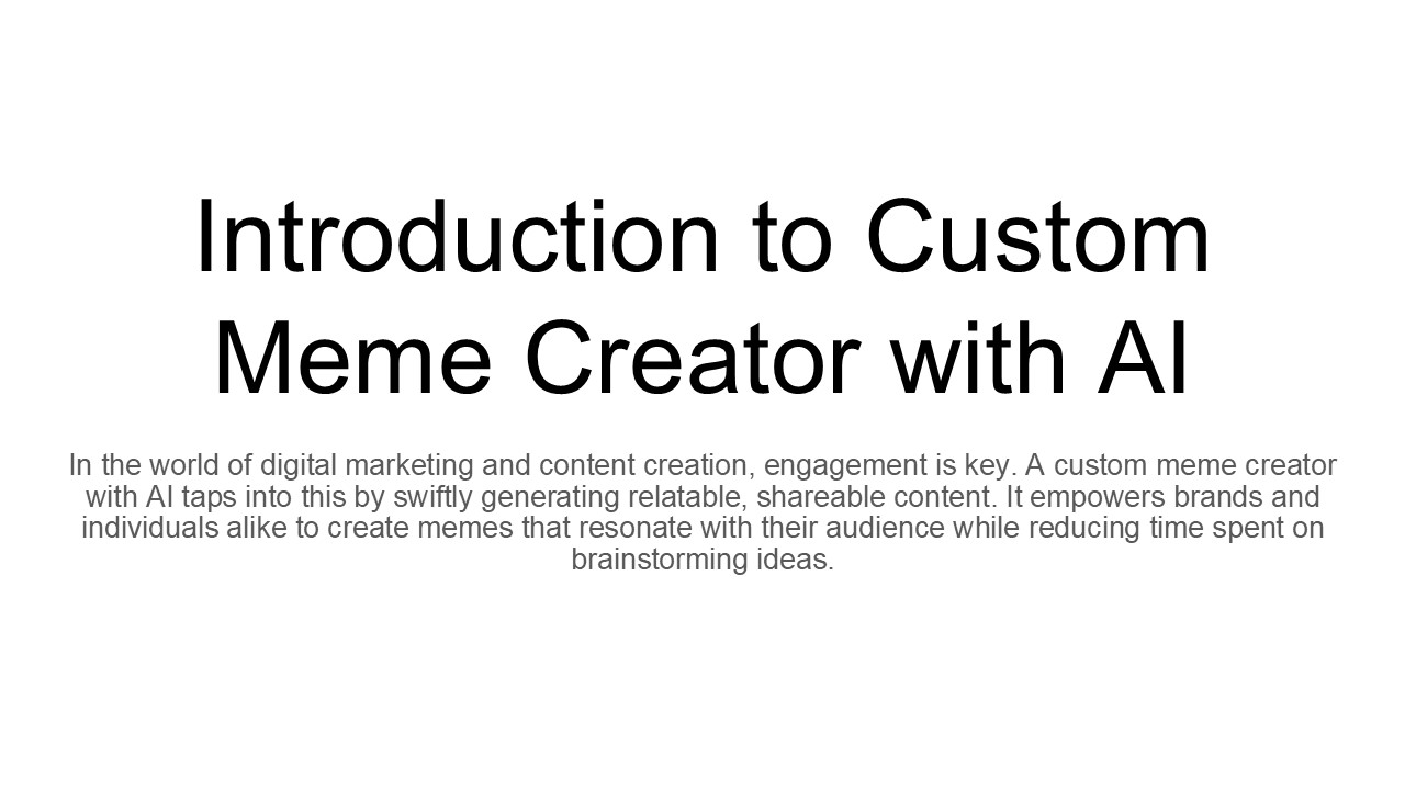 PPT – AI-Powered Custom Meme Generator for Tailored Humor Creation ...