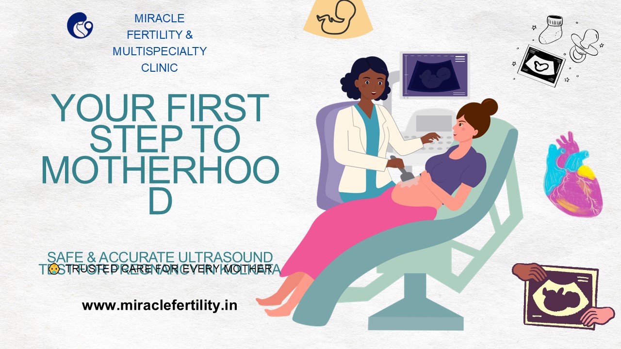 Your First Step to Motherhood Safe & Accurate Ultrasound Test for ...