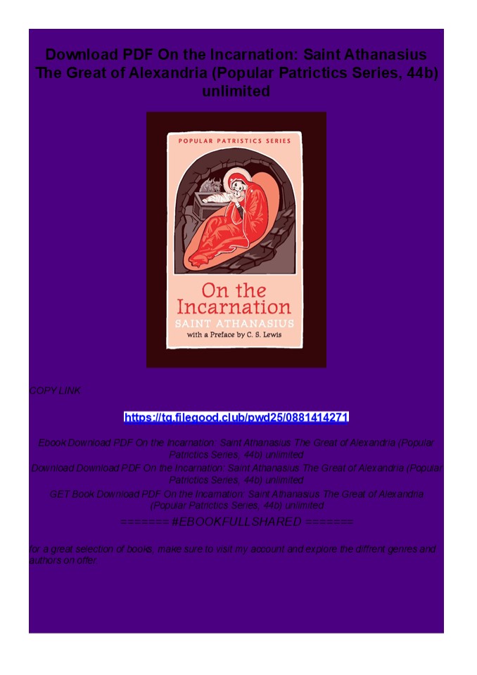 Download PDF On the Incarnation: Saint Athanasius The Great of Alexandria (Popular Patrictics ...