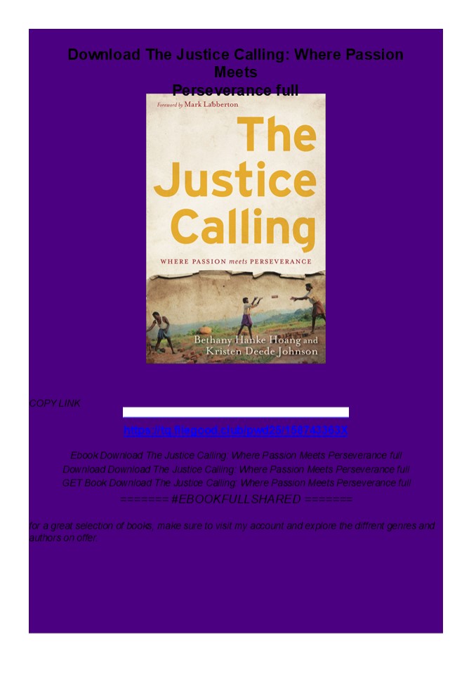 Download The Justice Calling: Where Passion Meets Perseverance full ...