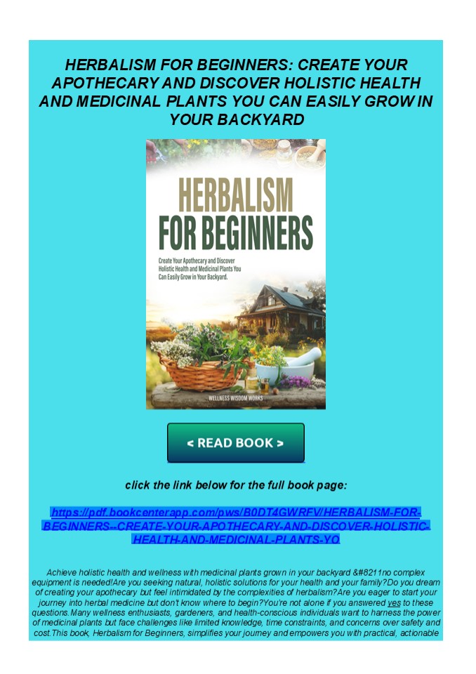 PPT – read pdf HERBALISM FOR BEGINNERS: CREATE YOUR APOTHECARY AND DISCOVER HOLISTIC HEALTH AND ...