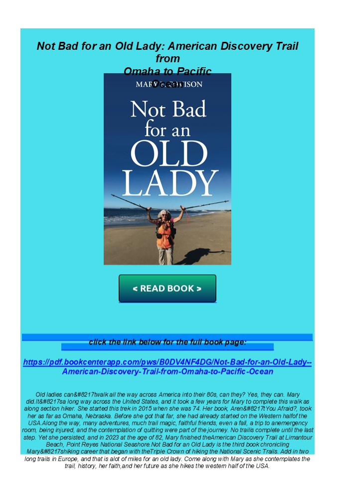 read pdf Not Bad for an Old Lady: American Discovery Trail from Omaha to Pacific Ocean ...