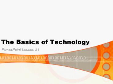 The Basics Of Technology presentation | free to download