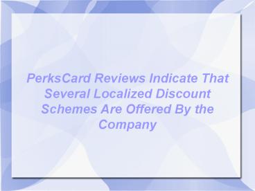 PPT – PerksCard PowerPoint presentation | free to download - id: 2ac377 ...