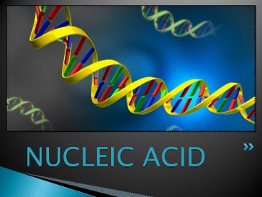nucleic acid presentation | free to view