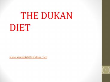 The Dukan diet presentation | free to view