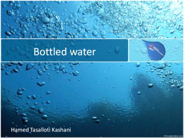 Bottled water presentation | free to view