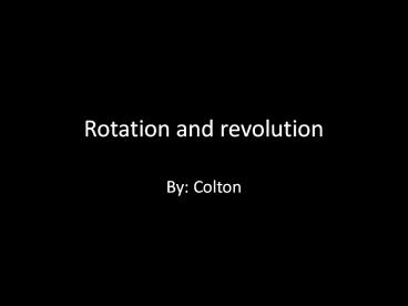 Rotation and Revolution presentation | free to view