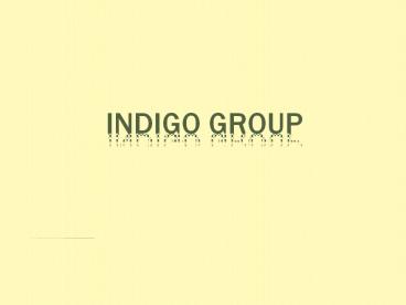 Indigo Group presentation | free to view