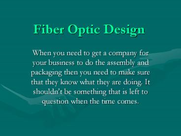 Fiber Optic Design presentation | free to view