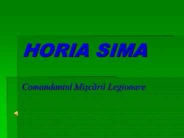PPT – HORIA SIMA PowerPoint presentation | free to view - id: 3ad011-N2ZiZ