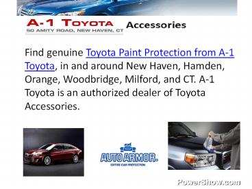 Toyota Paint Protection Accessories from A-1 Toyota presentation | free ...