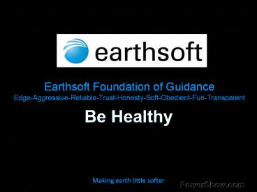 Earthsoft Foundation of Guidance presents Health management ...