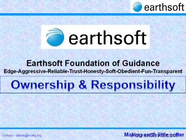 Earthsoft foundation of guidance presents -Ownership-and-responsibility ...