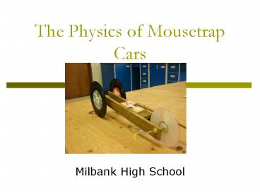 The Physics of Mousetrap Cars presentation | free to view