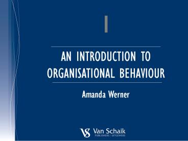 AN INTRODUCTION TO ORGANISATIONAL BEHAVIOUR presentation | free to download