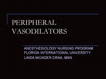 PERIPHERAL VASODILATORS presentation | free to view