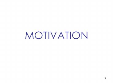 PPT – MOTIVATION PowerPoint presentation | free to download - id ...