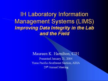 PPT – IH Laboratory Information Management Systems (LIMS) Improving ...