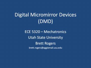 Digital Micromirror Devices (DMD) presentation | free to view