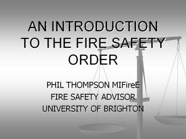 AN INTRODUCTION TO THE FIRE SAFETY ORDER presentation | free to view