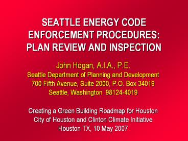 SEATTLE ENERGY CODE ENFORCEMENT PROCEDURES: PLAN REVIEW AND INSPECTION ...