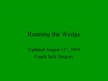 PPT – Running the Wedge PowerPoint presentation | free to download - id ...