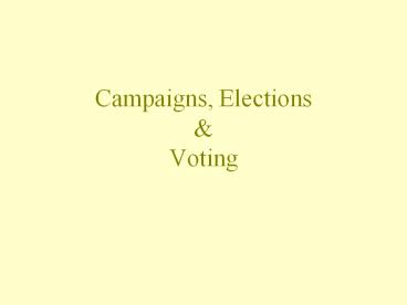 Campaigns, Elections & Voting presentation | free to view