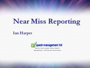 Near Miss Reporting presentation | free to download