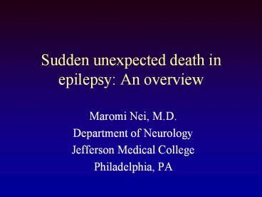PPT – Sudden unexpected death in epilepsy: An overview PowerPoint ...