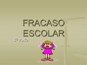 FRACASO ESCOLAR presentation | free to view