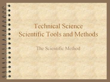 Technical Science Scientific Tools and Methods presentation | free to view