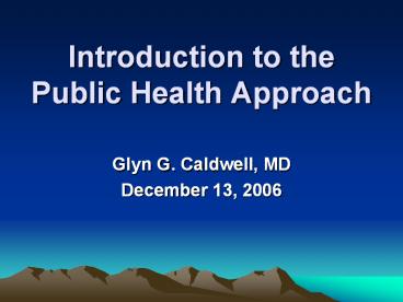 Introduction to the Public Health Approach presentation | free to view
