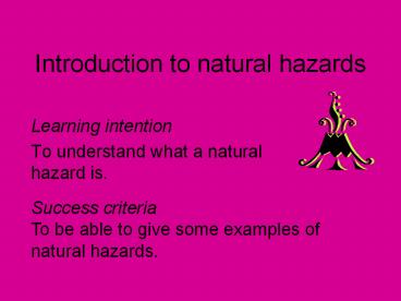Introduction to natural hazards presentation | free to view