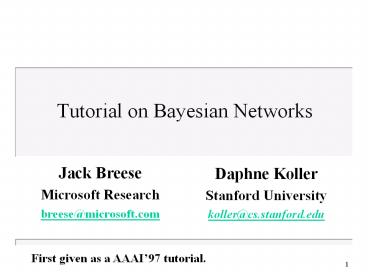 PPT – Tutorial on Bayesian Networks PowerPoint presentation | free to ...