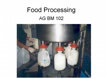 PPT – Food Processing PowerPoint presentation | free to view - id ...