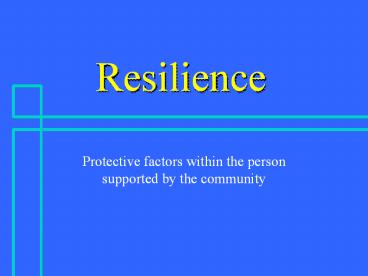 PPT – Resilience PowerPoint presentation | free to view - id: 1a5b11-ZDc1Z