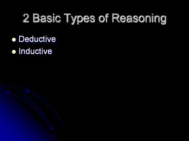 2 Basic Types of Reasoning presentation | free to view