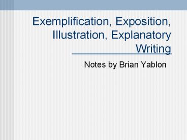 Exemplification, Exposition, Illustration, Explanatory Writing ...
