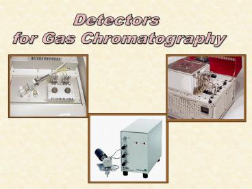 PPT – Detectors PowerPoint presentation | free to view - id: 3b5801-YWNhY