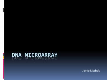 DNA Microarray presentation | free to view