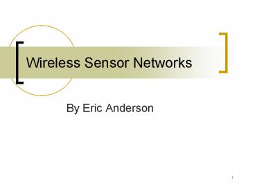 PPT – Wireless Sensor Networks PowerPoint presentation | free to view ...