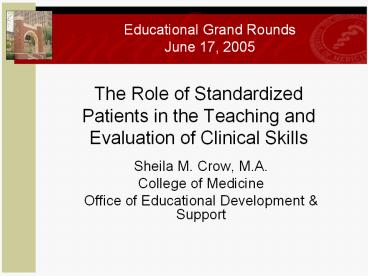 The Role of Standardized Patients in the Teaching and Evaluation of ...