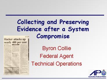 Collecting and Preserving Evidence after a System Compromise ...
