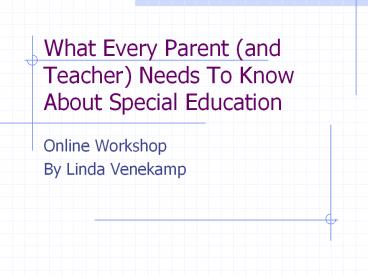 What Every Parent (and Teacher) Needs To Know About Special Education ...