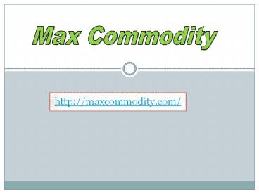 Free Trail of MCX presentation | free to download